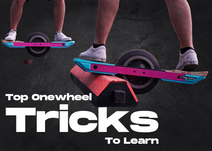 Top Onewheel Tricks To Learn – One Stop Board Shop